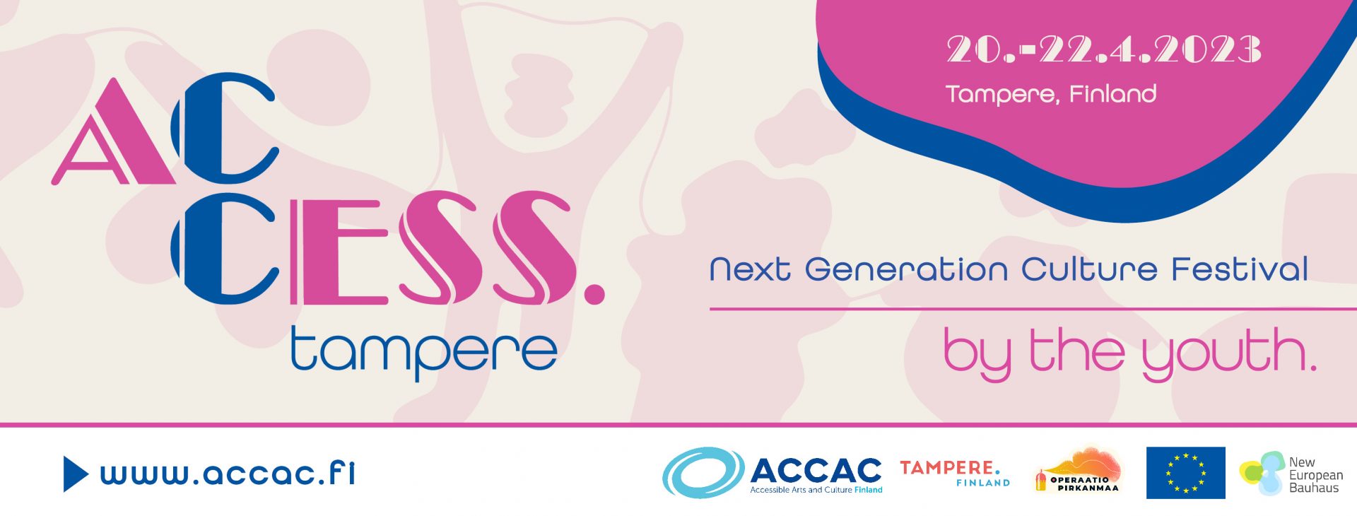 ACCESS Tampere Next Generation Culture Festival – ACCAC Finland